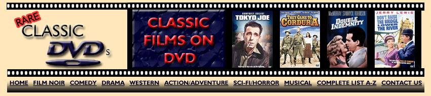 Classic Films on DVD - Rare Classic DVDs - Site Map